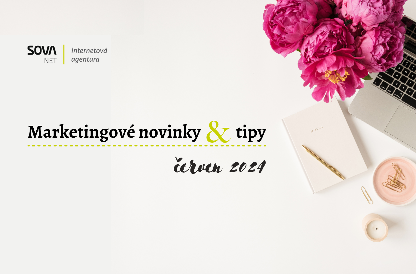 Marketingové novinky a tipy za červen 2024 | Internetová agentura SOVA NET